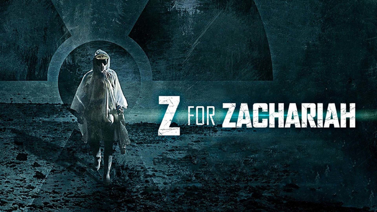 Z for Zachariah (2015) | FilmFed