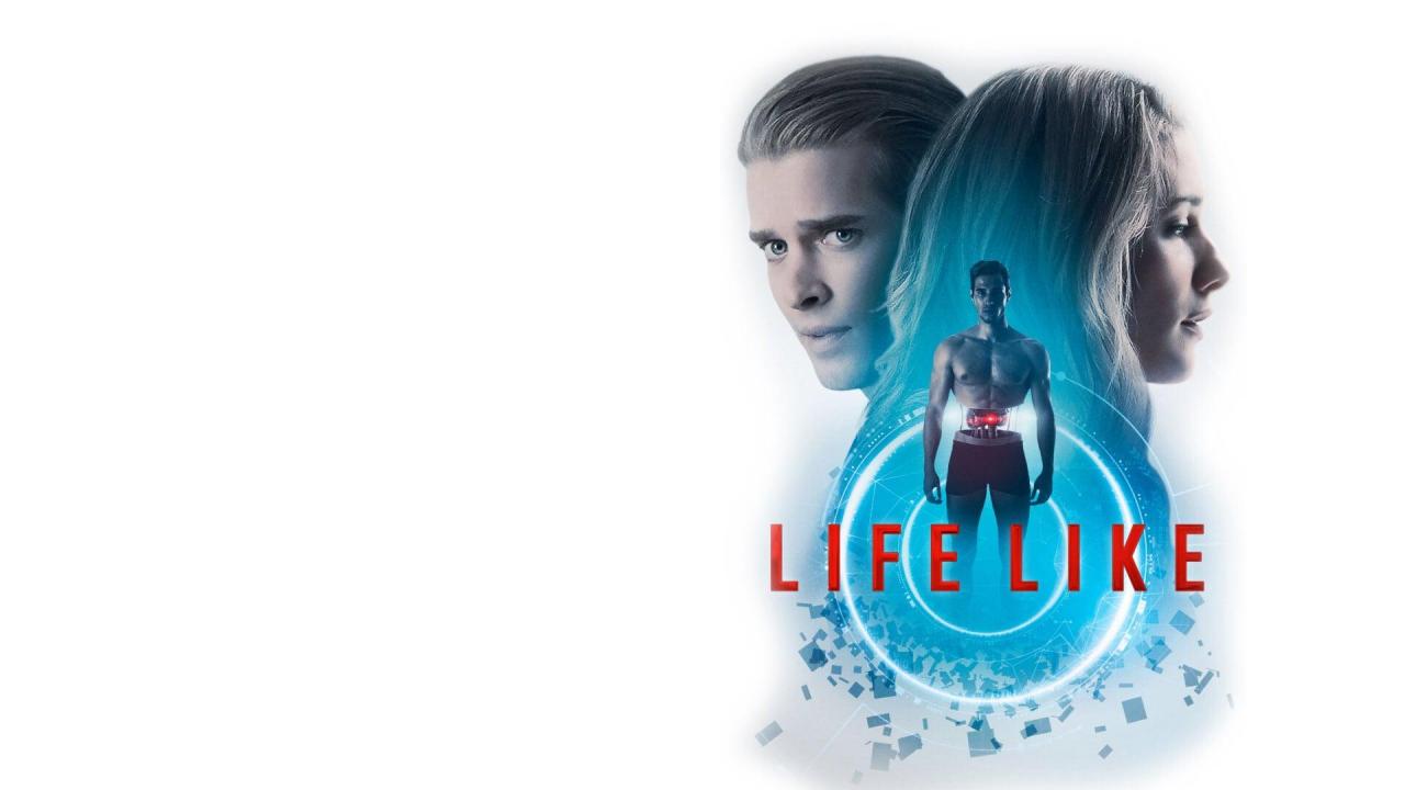 Life Like (2019) | FilmFed