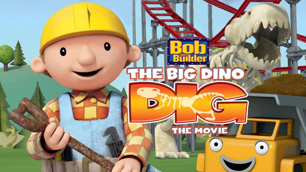 Bob the Builder: The Big Dino Dig - The Movie (2011) | FilmFed