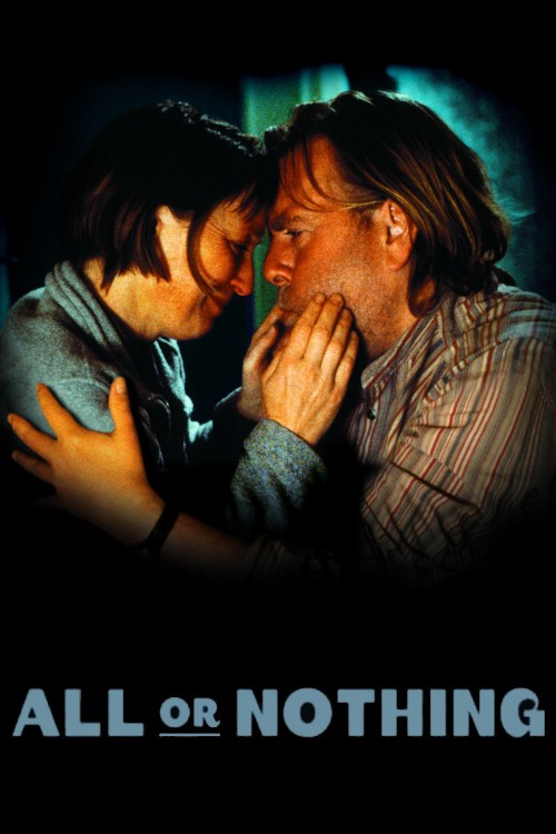 All or Nothing (2002) | FilmFed
