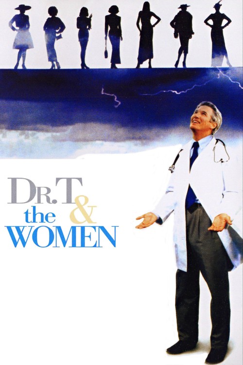Dr. T and the Women (2000) | FilmFed - Movies, Ratings, Reviews, and ...