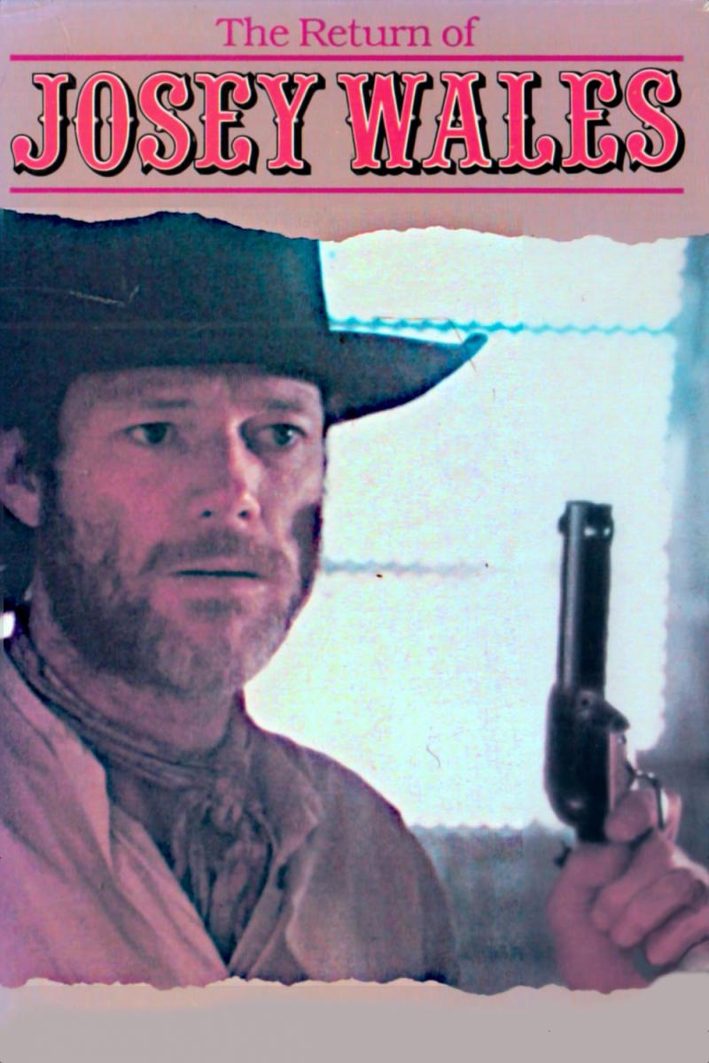 The Return of Josey Wales (1986) | FilmFed