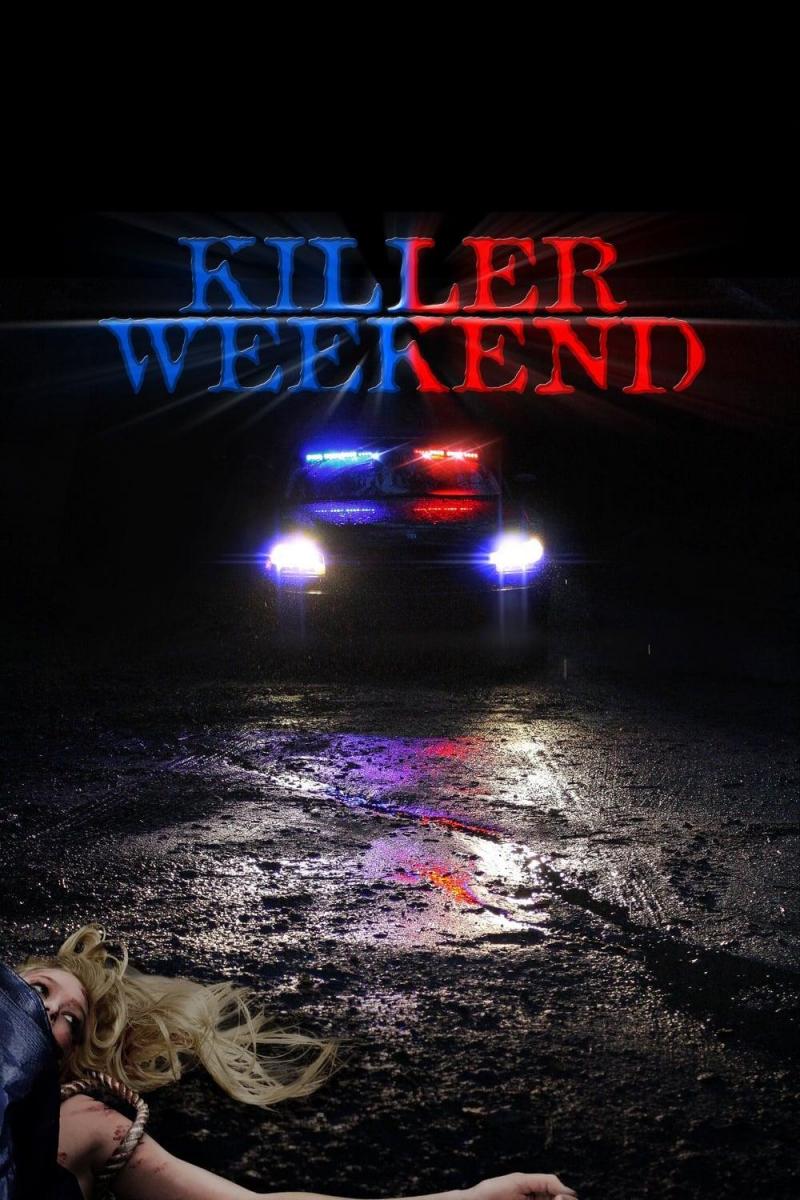 Killer Weekend (2020) | FilmFed